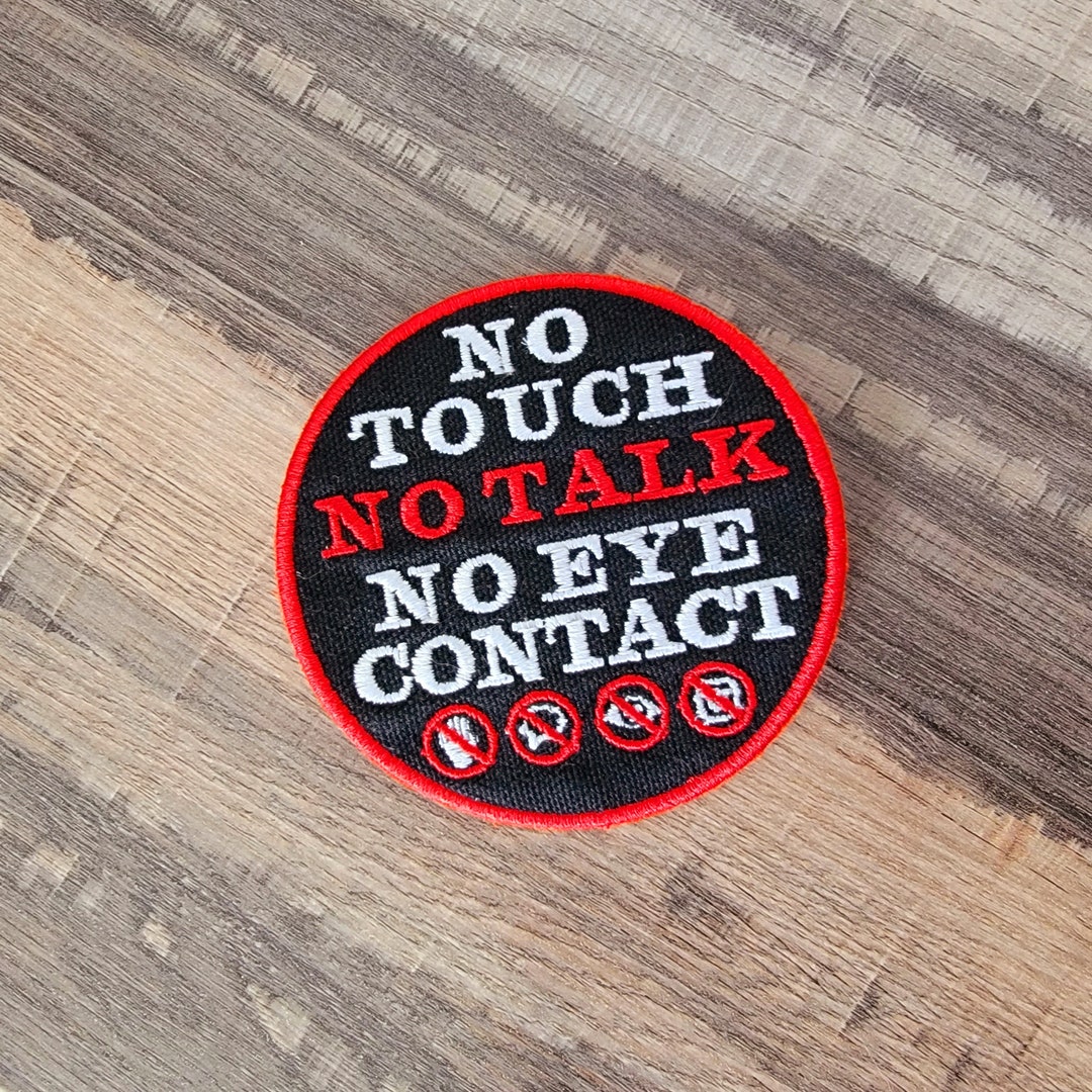 No Touch No Talk No Eye Contact Patch Patch for Dog, Dog Gear and Vest - Etsy Canada