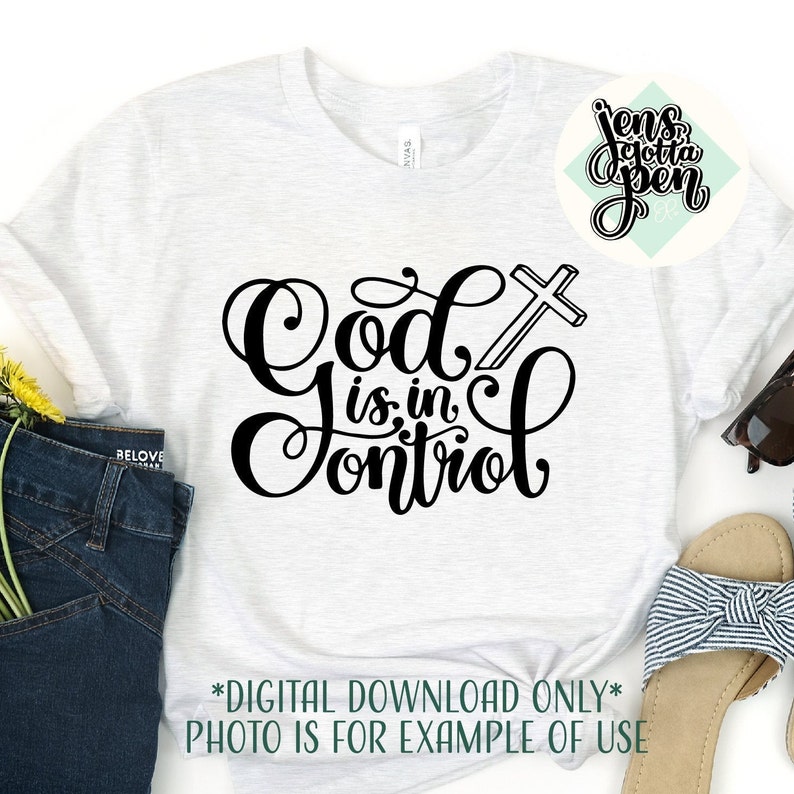 God is in Control Svg File for Crafters, Religious Instant Digital ...