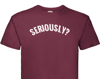 Seriously T Shirt - Etsy