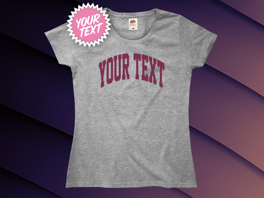 Customisable Varsity Style T-shirt Womens Unique Bespoke Add Your Own ...