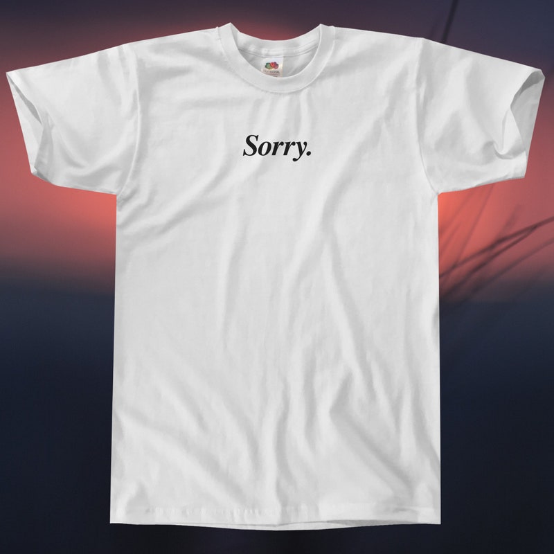 Sorry Not Sorry - Etsy