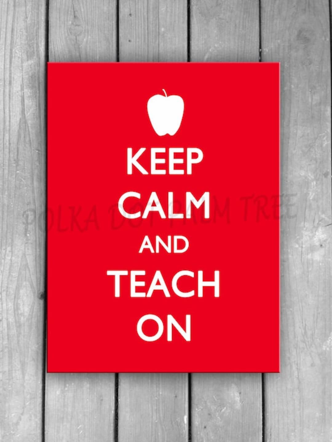 INSTANT DOWNLOAD Keep Calm and Teach on Red Classroom Teacher Gift ...