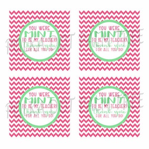 INSTANT DOWNLOAD DIY Printable Chevron You Were Mint to Be My Teacher ...