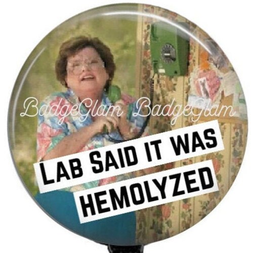 Lab Said It Was Hemolyzed Badge Reel Funny Badge Reel - Etsy