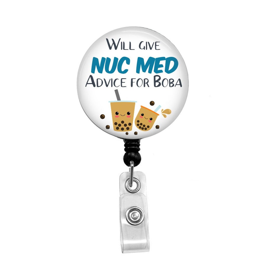 Will Give Nuc Med Advice for Boba Nuclear Medicine Badge - Etsy