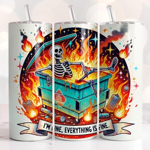 Sarcastic Skeleton Tumbler Wrap, Emotional Dumpster Fire Tumbler Wrap ...