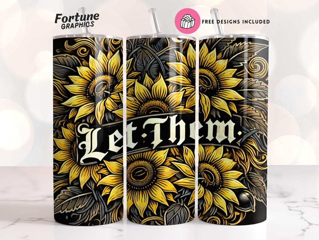 Let Them Tumbler Wrap, Affirmation Motivation 20oz Skinny Straight ...