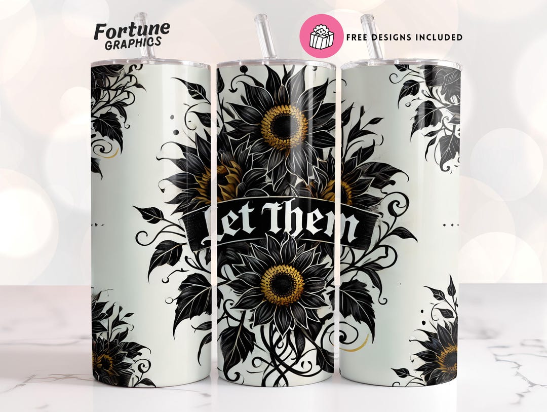 Let Them Tumbler Wrap, Affirmation Motivation 20oz Skinny Straight ...