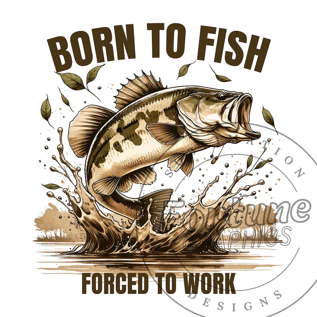 Bass Born to Fish PNG Colorful Fish Funny Fishing Fisherman Gift Father ...