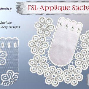 FSL Applique Sachet ITH Project Machine Embroidery Lace Designs for ...