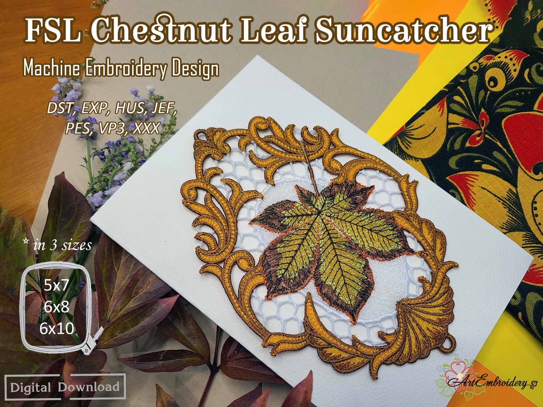 FSL Autumn Chestnut Leaf Suncatcher: Machine Embroidery Design (digital ...