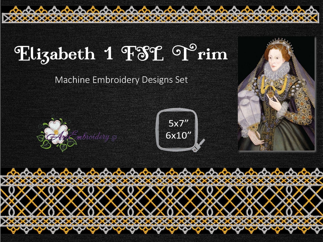 Elizabeth 1 FSL Trim: Machine Embroidery Border Designs (5x7, 6x10 ...