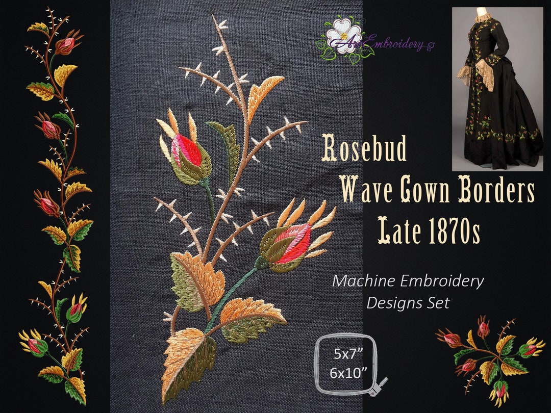 Rosebud Wave Embroidery Designs: 1870s Gown Borders (5x7", 6x10") - Etsy