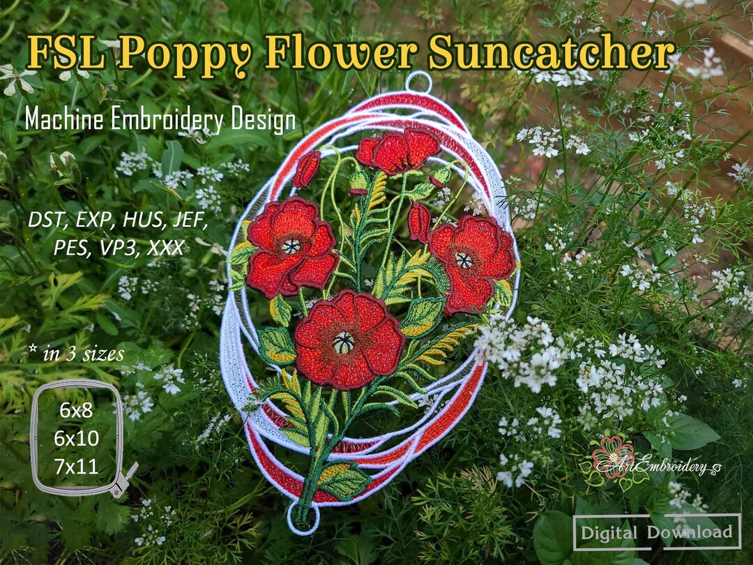 FSL Poppy Suncatcher: Machine Embroidery Lace Design (6x8, 6x10, 7x11 ...