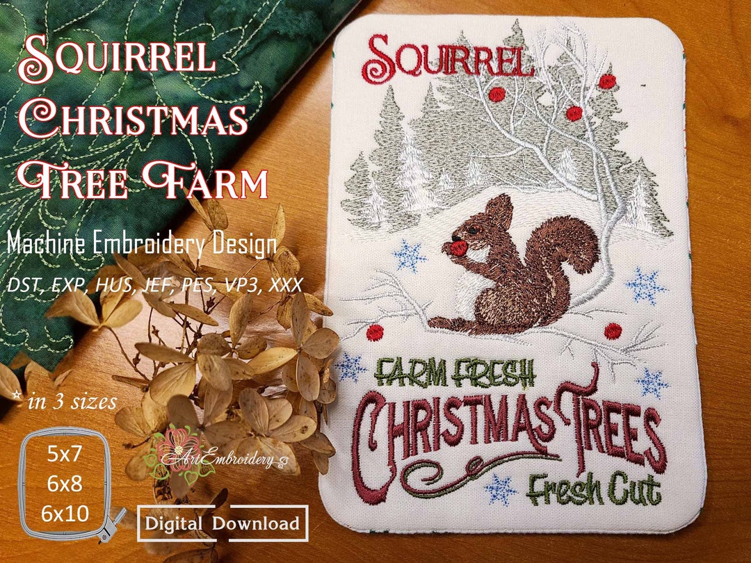 Squirrel Christmas Tree Farm - Machine Embroidery Design, 3 Sizes, 5x7 ...