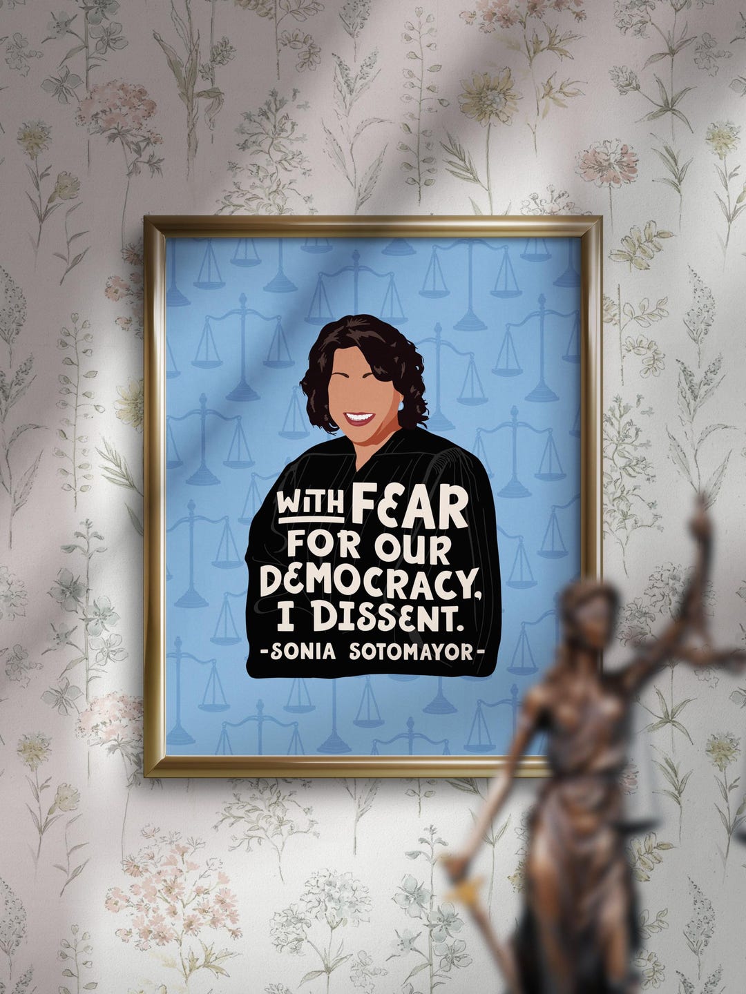 Sonia Sotomayor, Iconic Woman SCOTUS I Dissent Quote, 8x10 Wall Art ...