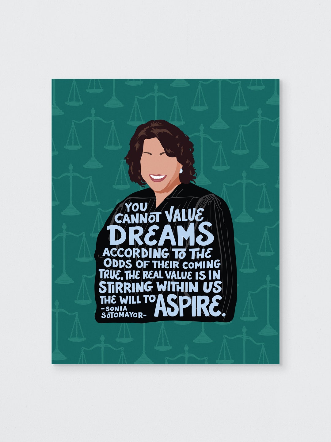 Sonia Sotomayor Quote Illustration Art Print, 8x10 Art Print Wall Decor ...