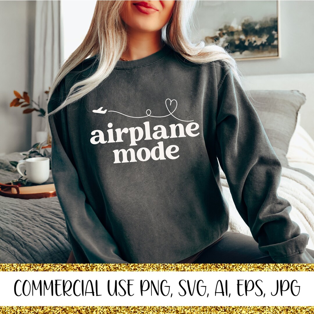 Airplane Mode Svg Travel Svg Vacation Svg Girls Trip Svg Catch Flights ...
