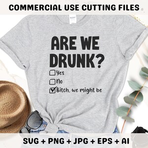 Are We Drunk SVG Bachelorette Svg Girls Weekend Svg Silhouette Cricut ...