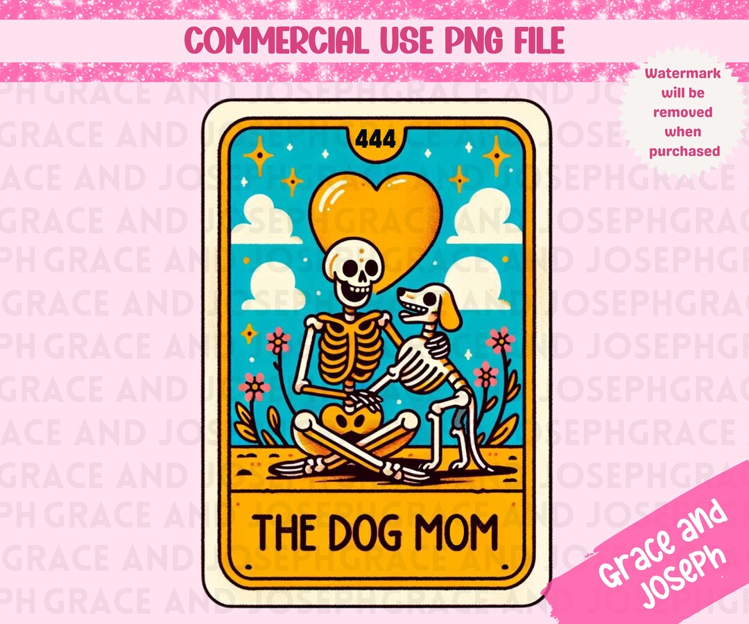 The Dog Mom Tarot Card PNG Fur Mama Png Tarot Card Png Skeleton ...