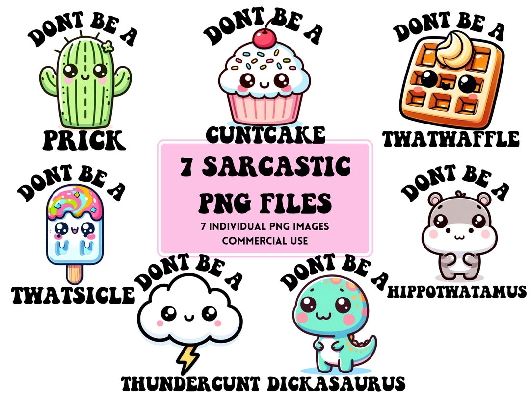 Sarcastic PNG Designs Funny Sublimation PNG Bundle Offensive Png Funny ...