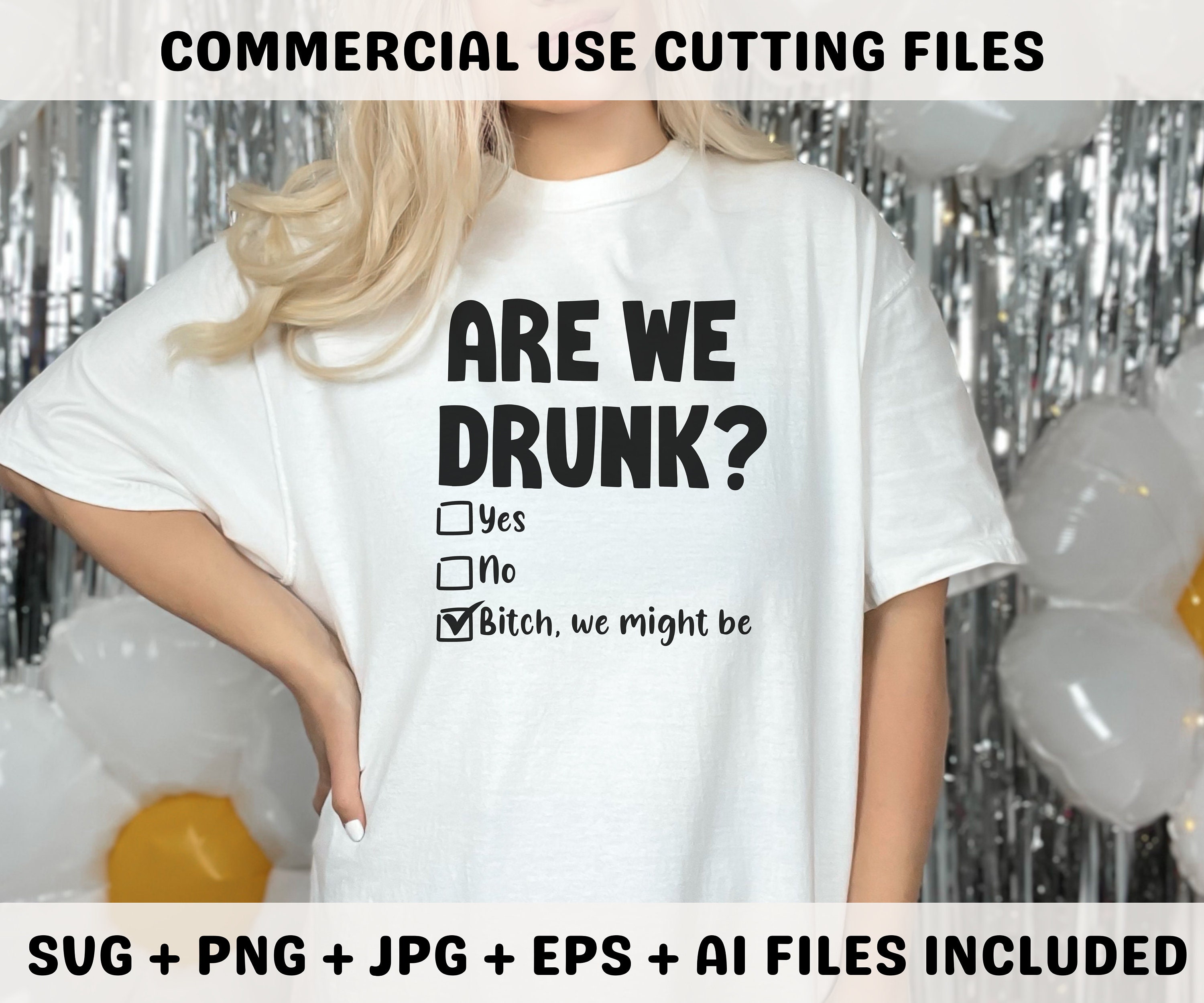 Are We Drunk SVG Bachelorette Svg Girls Weekend Svg Silhouette - Etsy