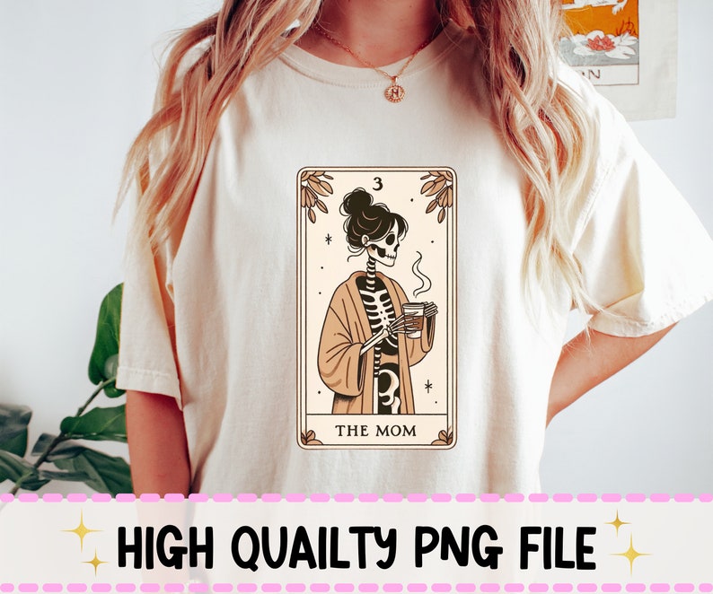 The Mom Tarot Card PNG Mother Sarcastic Png Tarot Card Png Skeleton ...