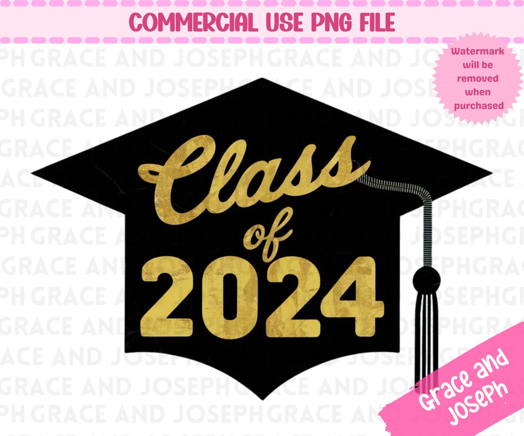 Class of 2024 Png Grad Cap Png Graduation Png Senior Class of 2024 ...
