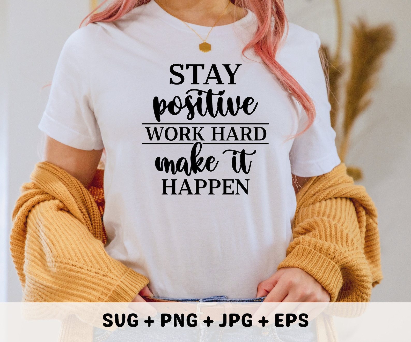 Stay Positive Work Hard Svg Motivational Quotes Svg Inspirational Svg ...