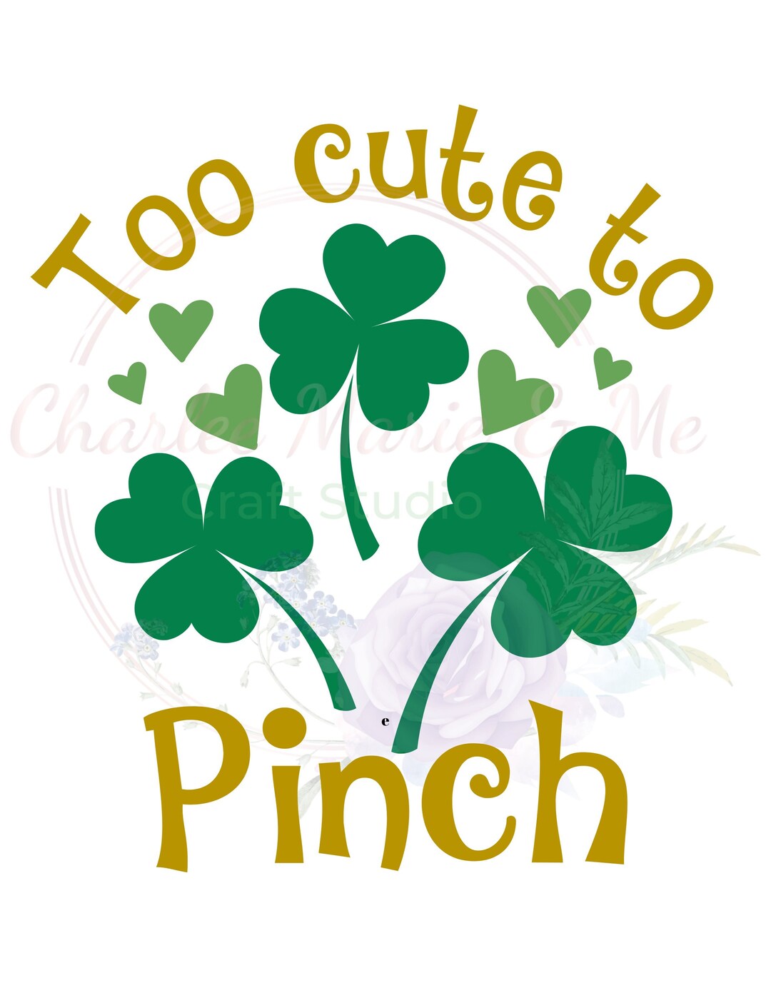 Too Cute to Pinch PNG/SVG, St. Patrick's Day SVG and Png, Kids St ...