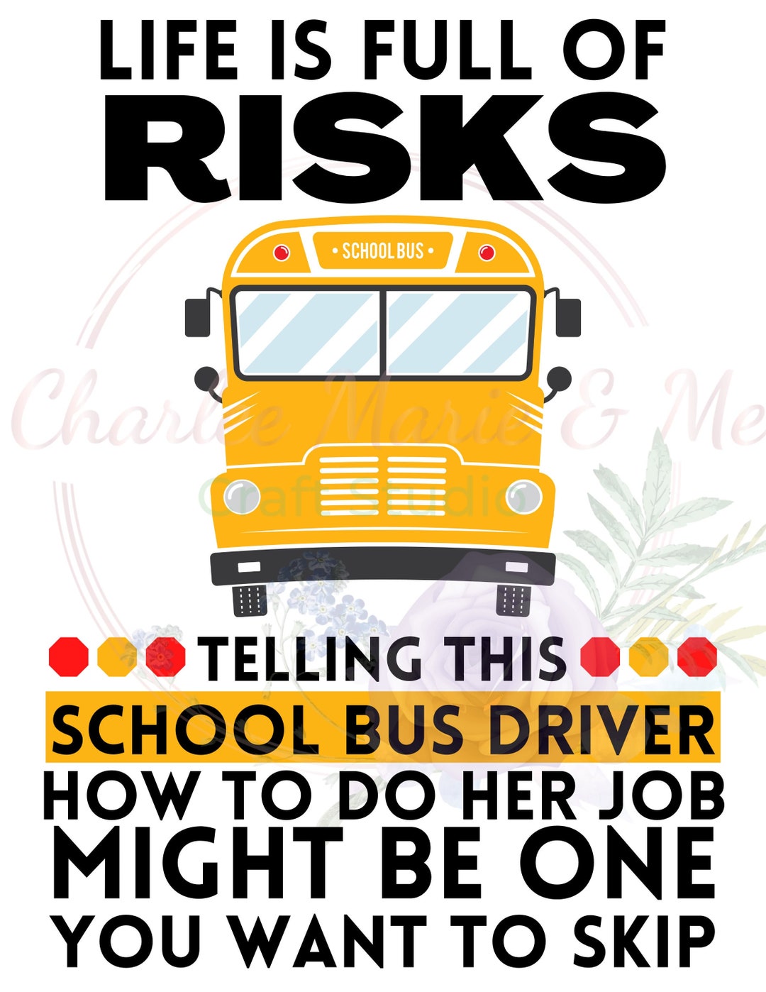 School Bus Driver Back to School , School Bus Driver Png, Life is Full ...