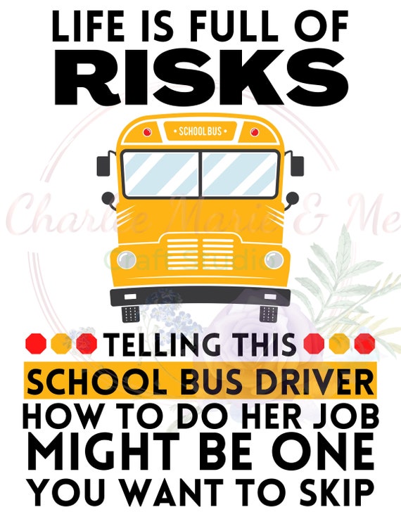 School Bus Driver Inspirational Quotes