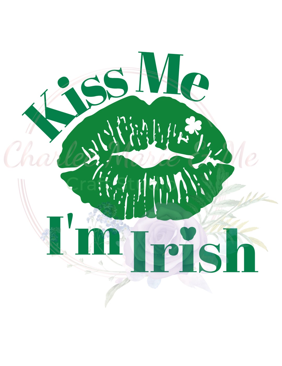 Kiss Me I'm Irish PNG, St. Patrick's Day PNG, St. Patrick's Day Clip ...