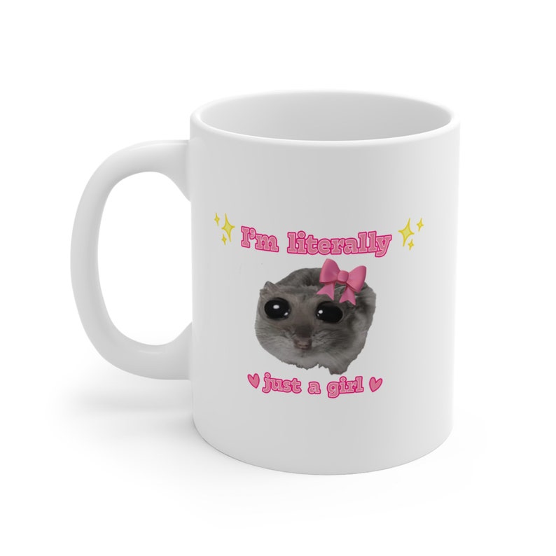 Hamster Mug I'm Literally Just A Girl Cute Custom Coffee Cup Viral Meme ...