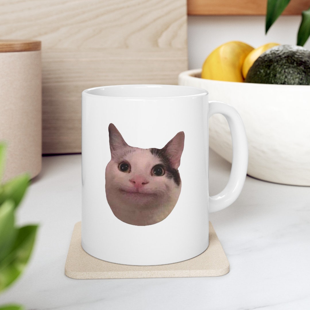 Polite Cat Meme Ceramic Mug Funny Gift - Etsy