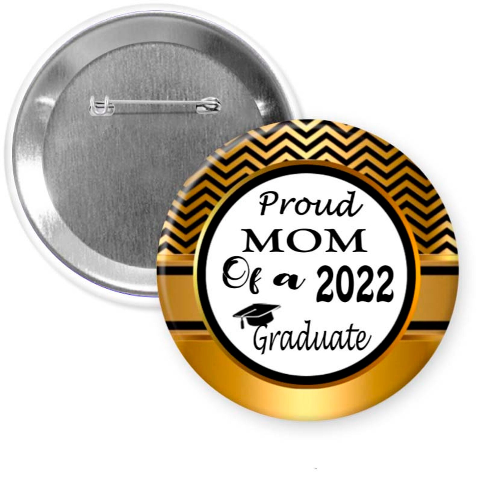 Graduation/class of 2022/pins Buttons/ Grad/ Proud Mom/ Pins - Etsy