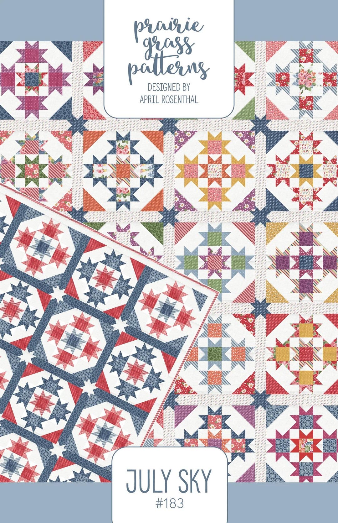 July Sky Quilt Pattern Featuring Zinnia by April Rosenthal of Prairie ...