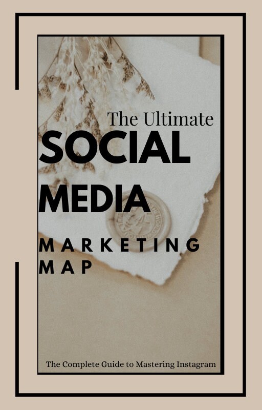 The Ultimate Social Media Marketing Map With Bonus Guide to Selling ...
