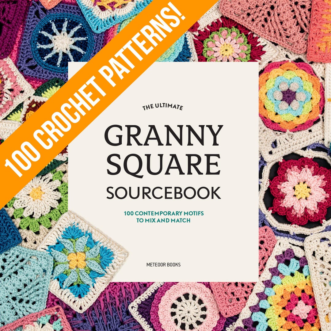 100 Granny Square Patterns - the Ultimate Granny Square Sourcebook Pdf ...