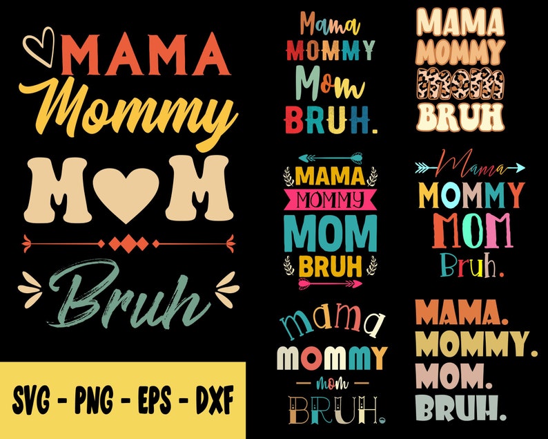 Mama Mommy Mom Bruh Svg Png Eps Dxf Funny Mothers Day Etsy