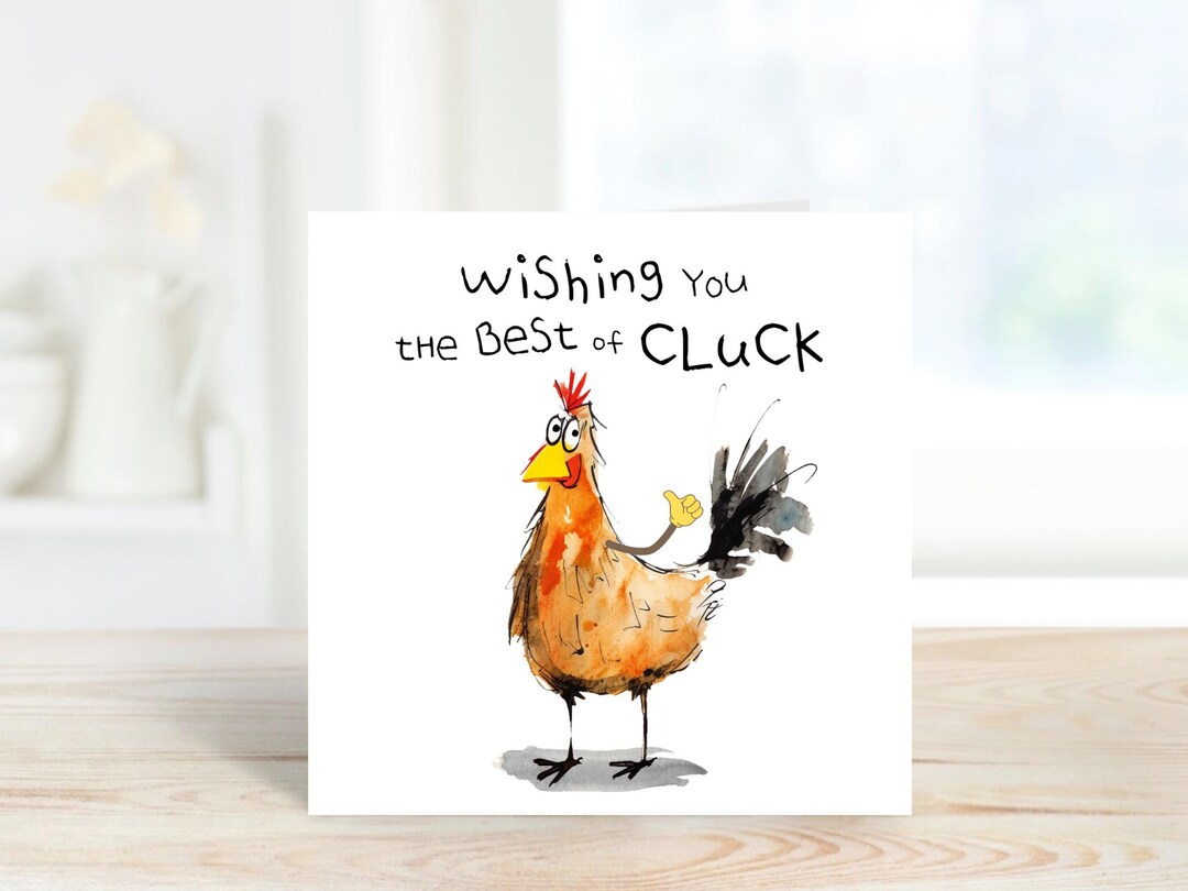 Funny Good Luck Card, Wishing You the Best of Cluck Card, Chicken Good ...
