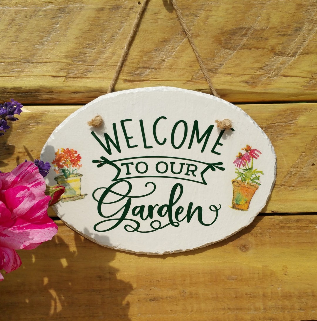 Slate Garden Sign Welcome to Our Garden Sign Garden - Etsy UK