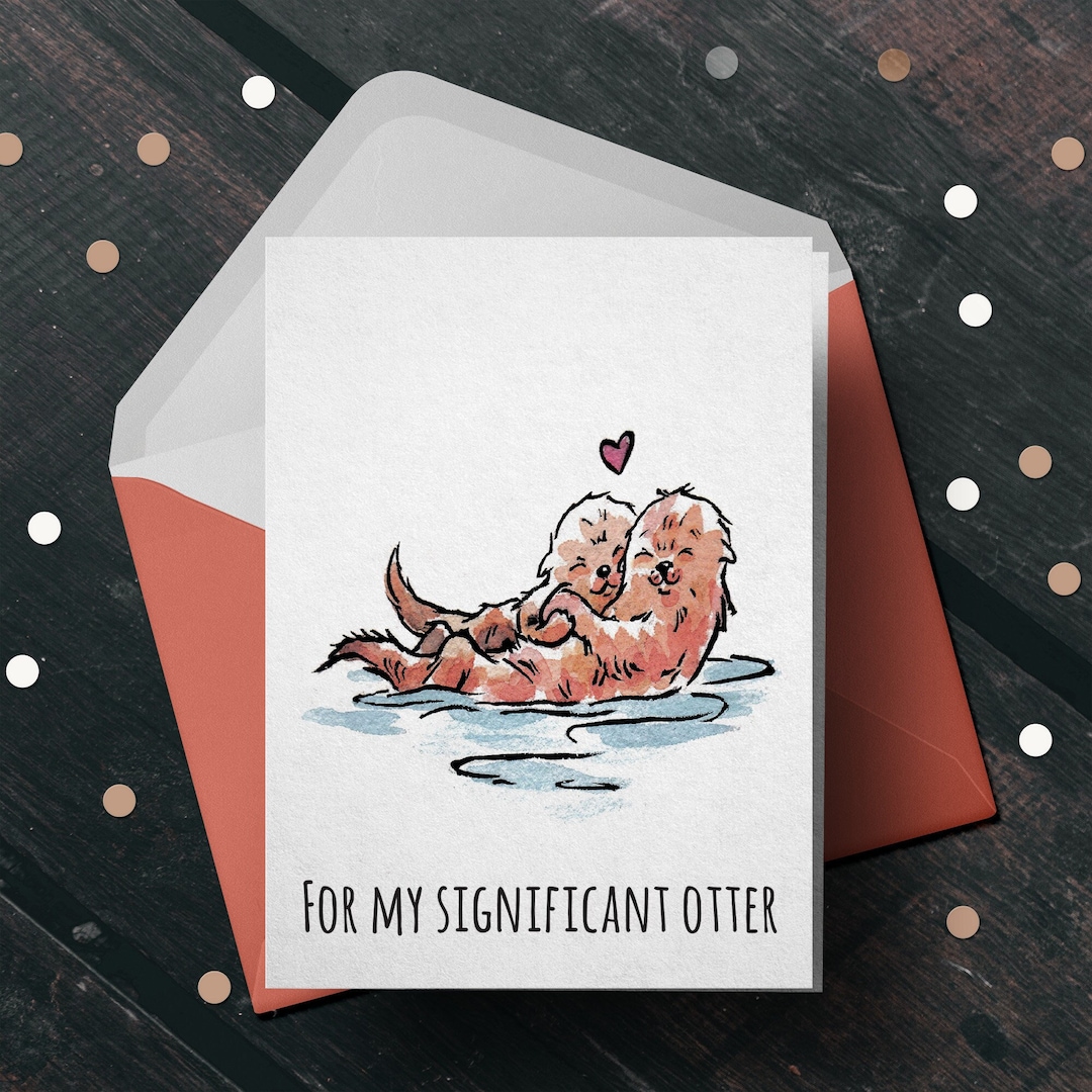 Cute Otter Love Card "significant Otter" - Adorable Card for Partner ...