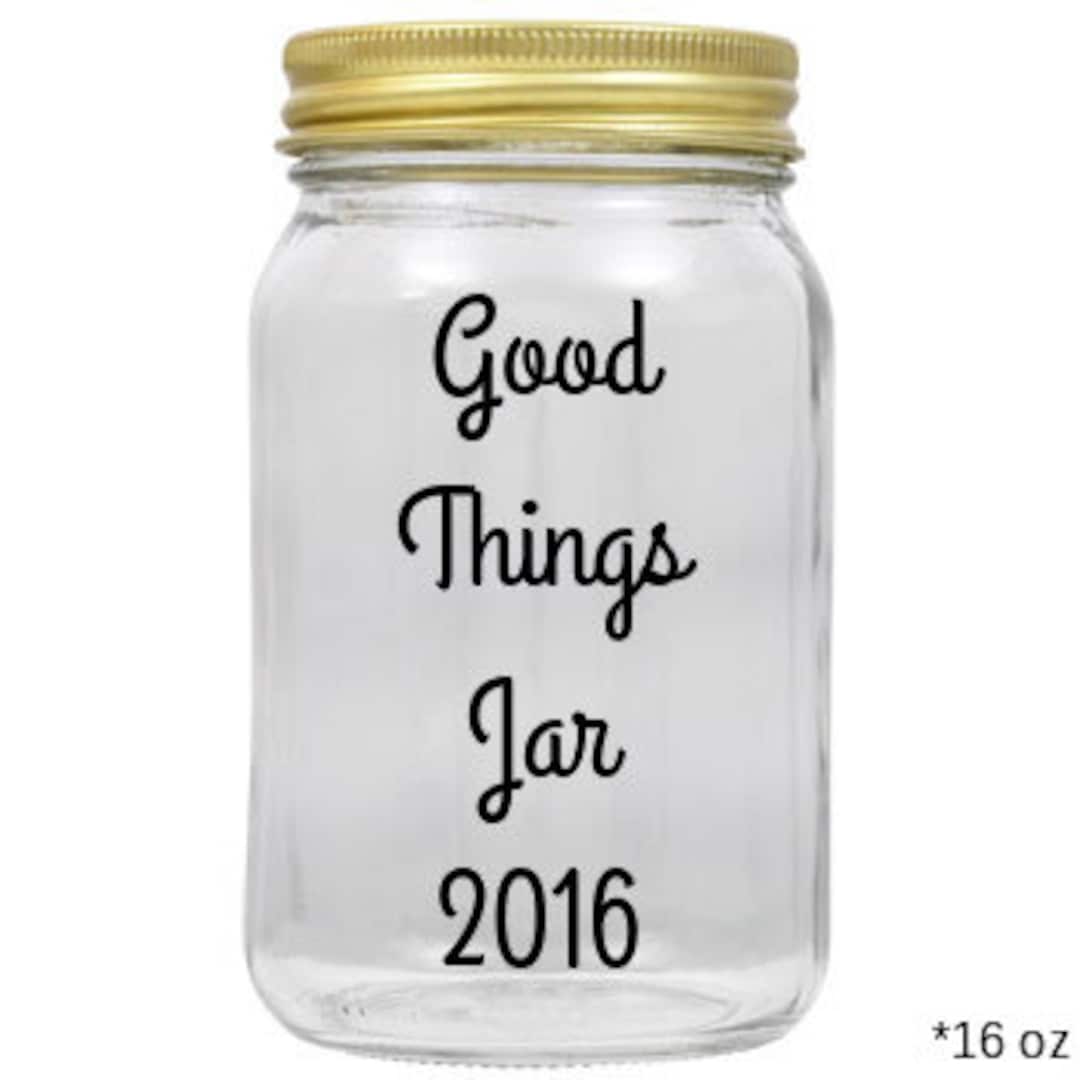 Good Things Jar 16 Oz Vinyl Decal Applied Glassware - Etsy