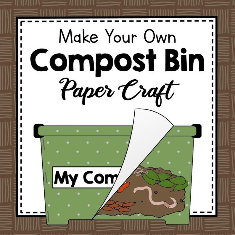 Make Your Own Compost Bin | Paper Craft | Earth Science Activity - Etsy