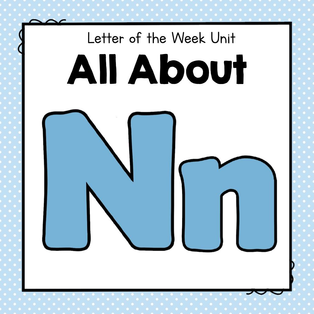 PRESCHOOL Letter N ACTIVITIES PDF - Alphabet Letter of the Week Packet ...