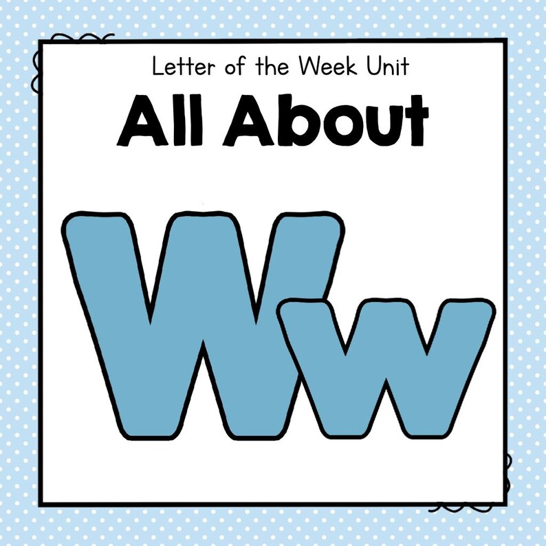 Letter W PRESCHOOL ACTIVITIES and Alphabet Letter of the Week Packet ...