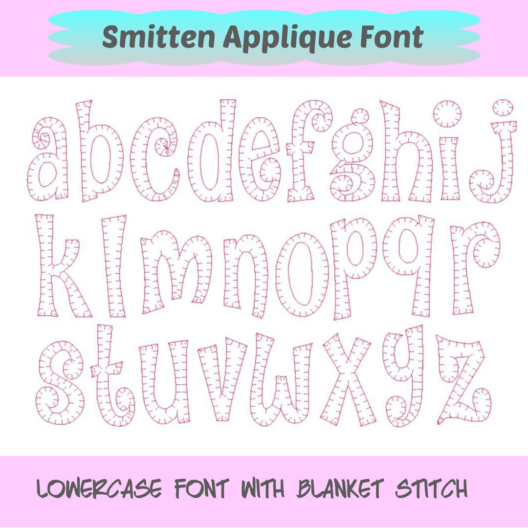 Smitten Machine Applique Font Set BLANKET STITCH in Sizes 3, 4 and 5 ...