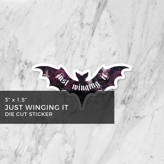 Just Winging It Bat Die Cut Sticker Glossy Not Waterproof - Etsy