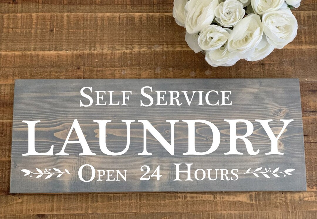 Self Service LAUNDRY Open 24 Hours Wooden Sign, Rustic Laundry Decor ...
